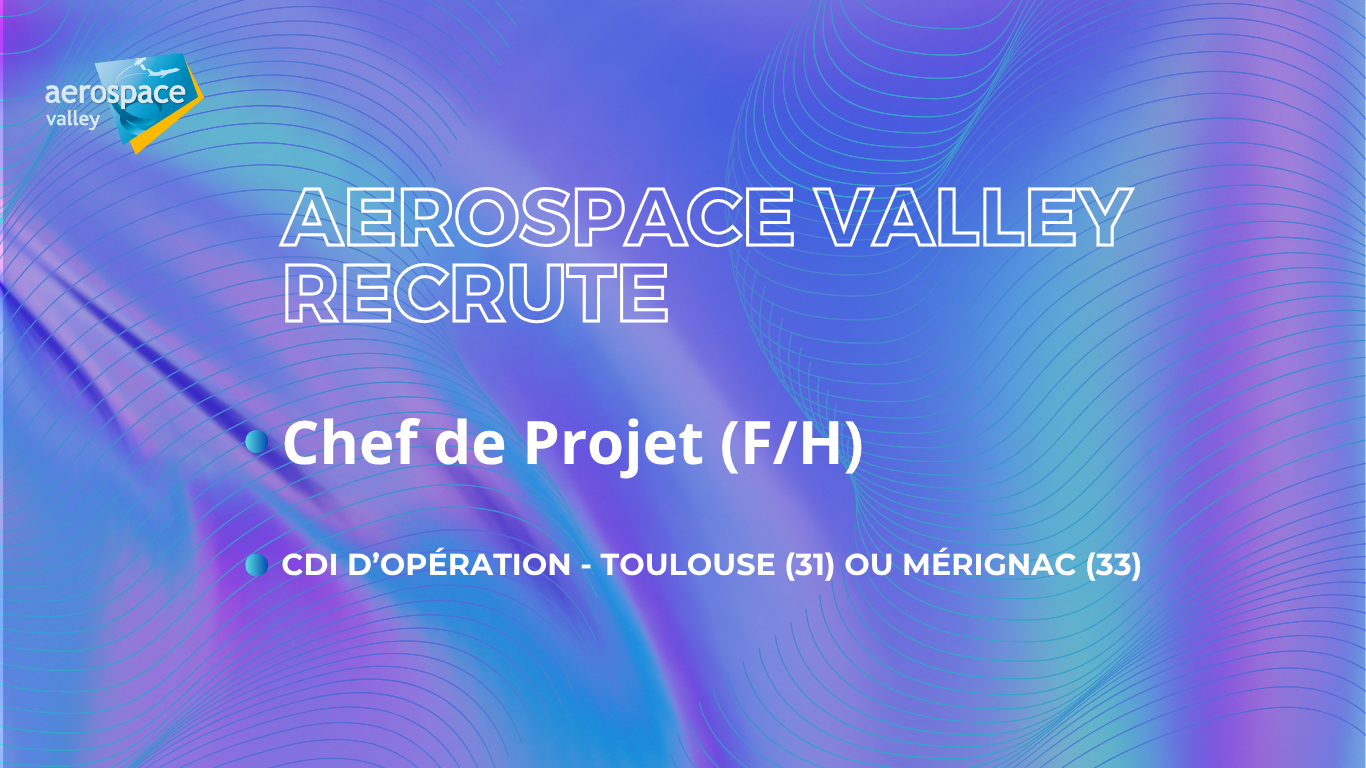 AEROSPACE VALLEY RECRUTE ! | Aerospace Valley